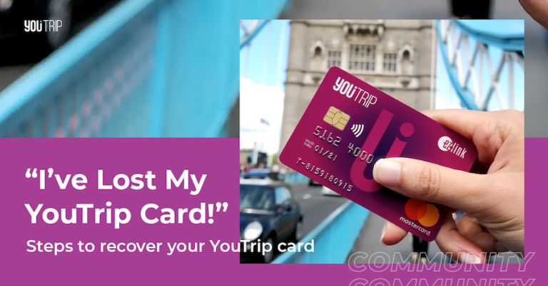 I've Lost My YouTrip Card – What Should I Do? – Blog – YouTrip Singapore